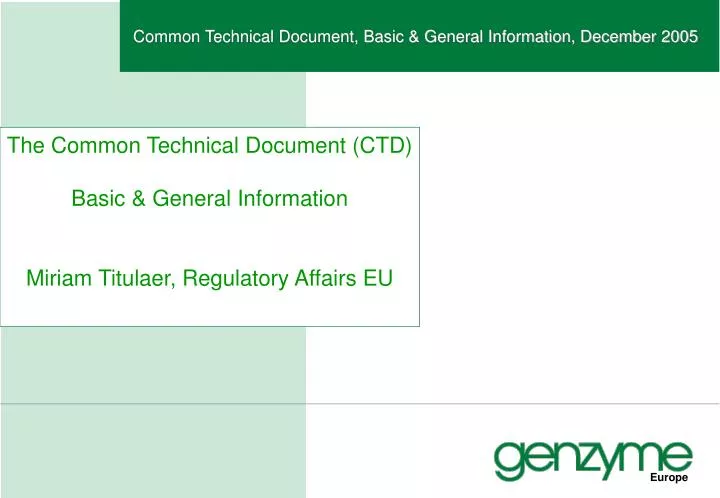 PPT - Common Technical Document, Basic & General Information, December ... PPT - Common Technical Document, Basic & General Information, December ...