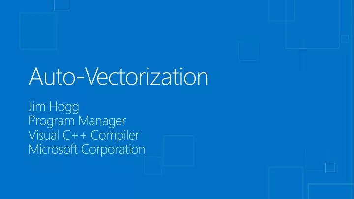 PPT - Auto-Vectorization PowerPoint Presentation, free download - ID:1104197