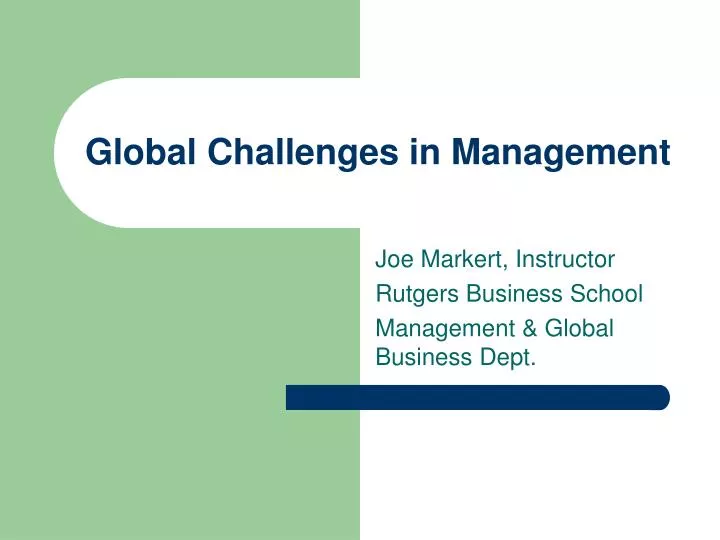 PPT - Global Challenges in Management PowerPoint Presentation, free ...