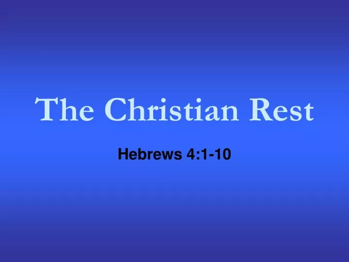 PPT - The Christian Rest PowerPoint Presentation, free download - ID ...