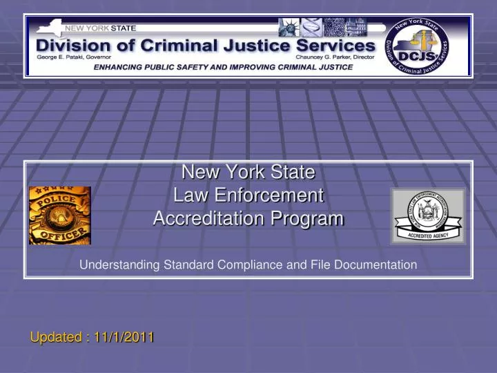 PPT - New York State Law Enforcement Accreditation Program ...