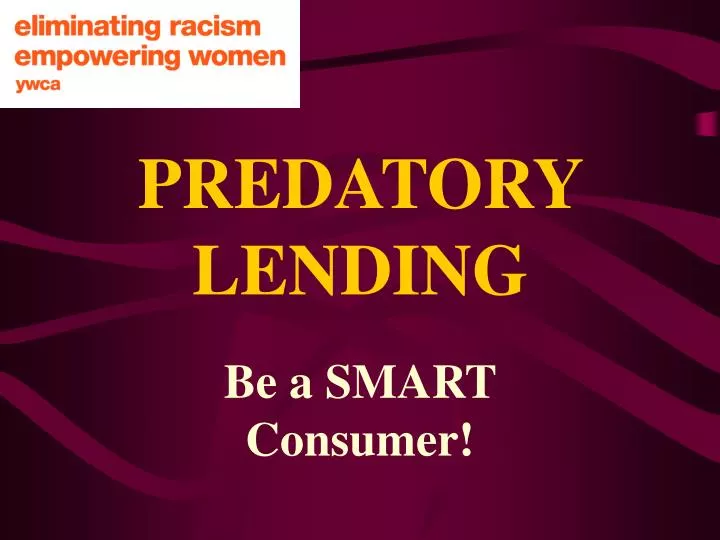 PPT - PREDATORY LENDING PowerPoint Presentation, free download - ID:1105814