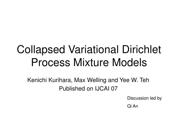 Ppt Collapsed Variational Dirichlet Process Mixture Models Powerpoint Presentation Id 1105927
