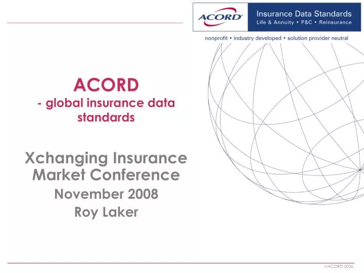 PPT - ACORD - global insurance data standards PowerPoint Presentation ...