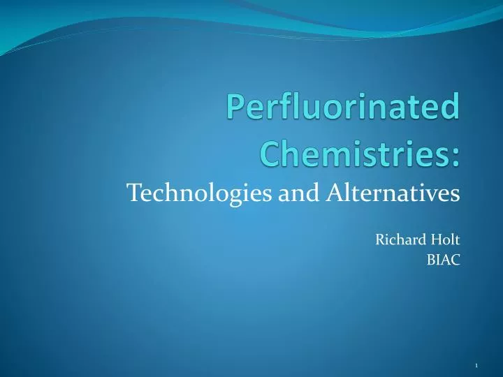 PPT - Perfluorinated Chemistries: PowerPoint Presentation, free ...