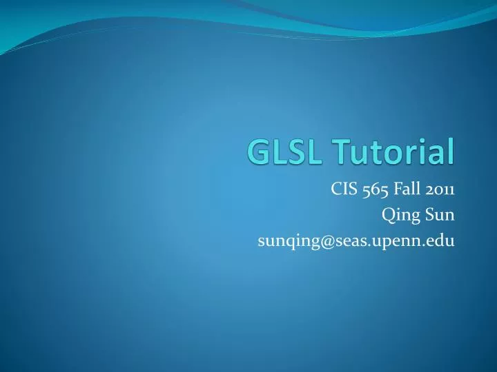 PPT - GLSL Tutorial PowerPoint Presentation, free download - ID:1108337