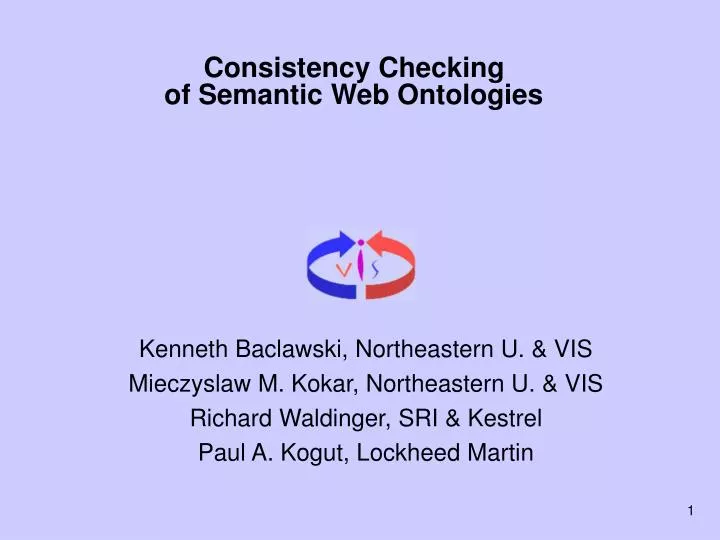 PPT - Consistency Checking of Semantic Web Ontologies PowerPoint Presentation - ID:1108589