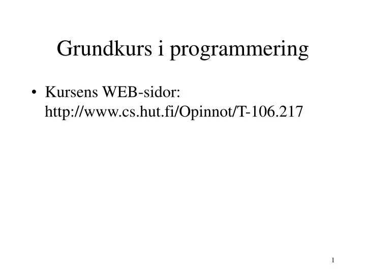 PPT - Grundkurs i programmering PowerPoint Presentation, free download ...