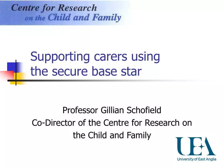 PPT - Supporting carers using the secure base star PowerPoint ...