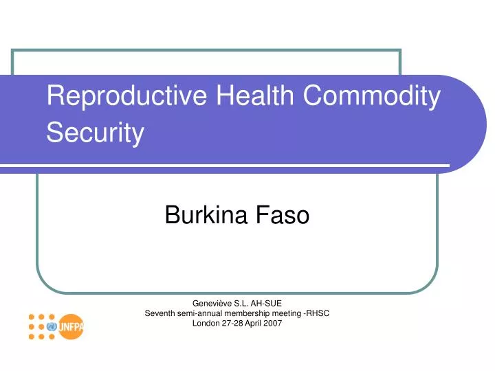 PPT - Reproductive Health Commodity Security PowerPoint Presentation ...