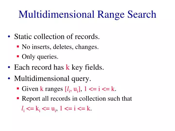 PPT - Multidimensional Range Search PowerPoint Presentation, free ...