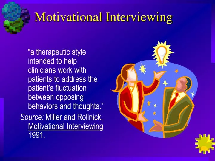 PPT - Motivational Interviewing PowerPoint Presentation, free download ... PPT - Motivational Interviewing PowerPoint Presentation, free download ...