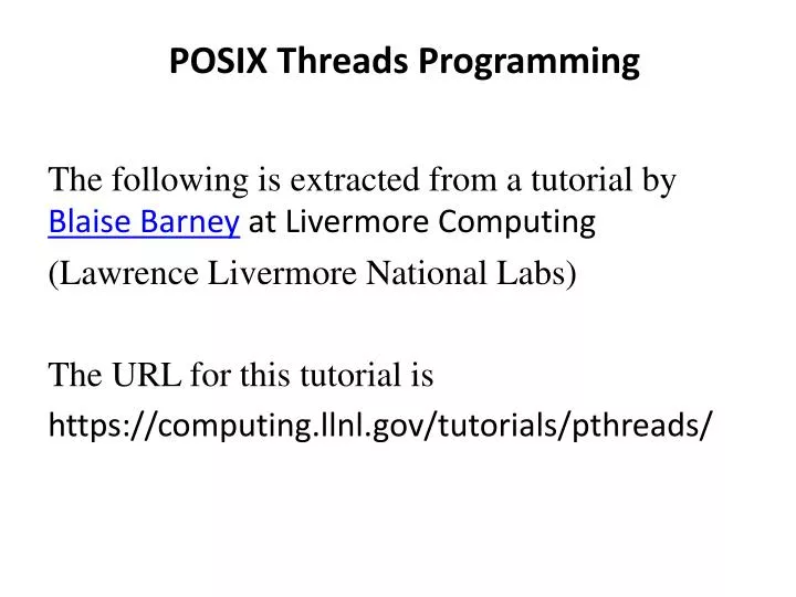 PPT - POSIX Threads Programming PowerPoint Presentation, free download - ID:1110448