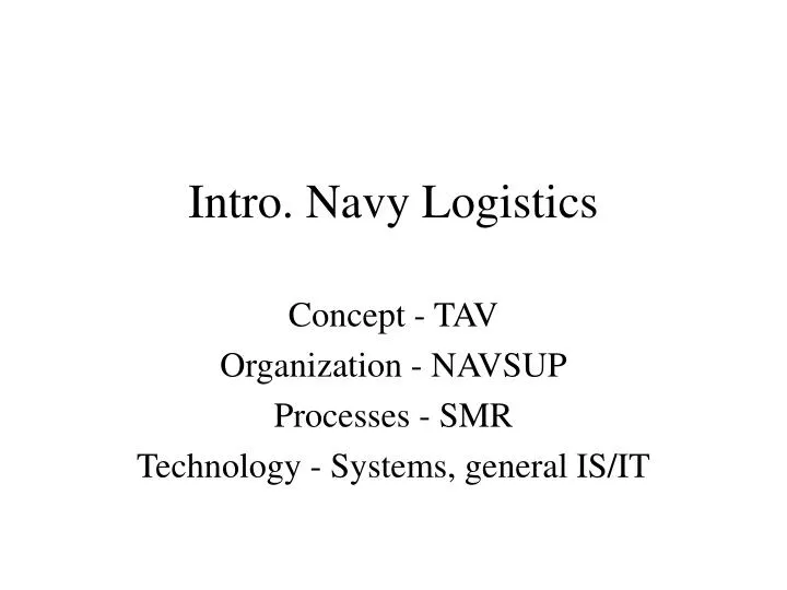 PPT - Intro. Navy Logistics PowerPoint Presentation, free download - ID ...
