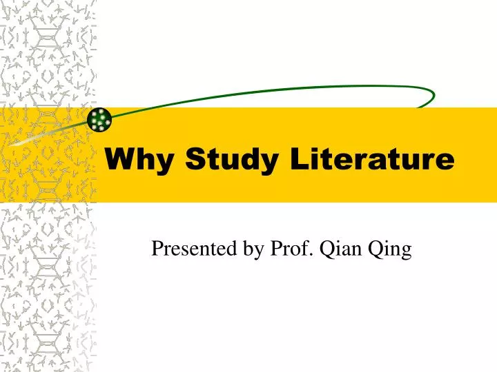 PPT - Why Study Literature PowerPoint Presentation, free download - ID ...