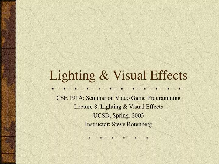 PPT - Lighting & Visual Effects PowerPoint Presentation, free download ...