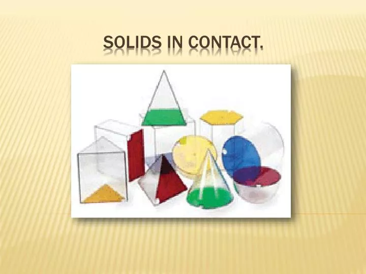 PPT - Solids in contact. PowerPoint Presentation, free download - ID ...