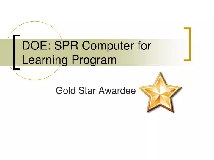 PPT - DOE: SPR Computer for Learning Program PowerPoint Presentation ...