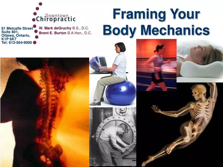 PPT - Framing Your Body Mechanics PowerPoint Presentation, free ...