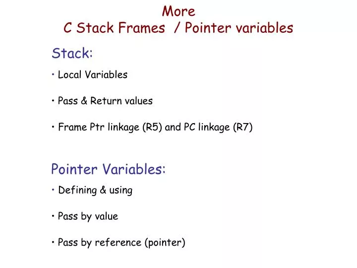 PPT - More C Stack Frames / Pointer variables PowerPoint Presentation, free download - ID:1114037