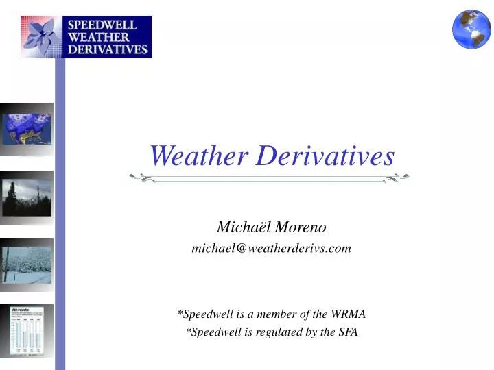 PPT - Weather Derivatives PowerPoint Presentation, free download - ID ...