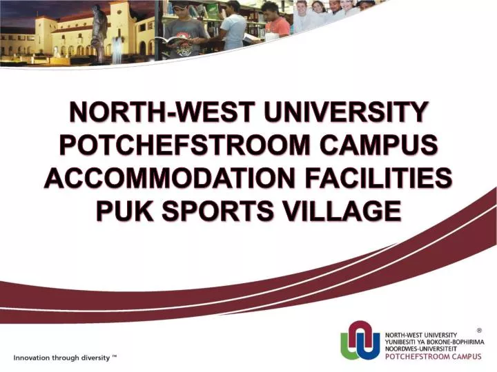 PPT - NORTH-WEST UNIVERSITY POTCHEFSTROOM CAMPUS ACCOMMODATION ...