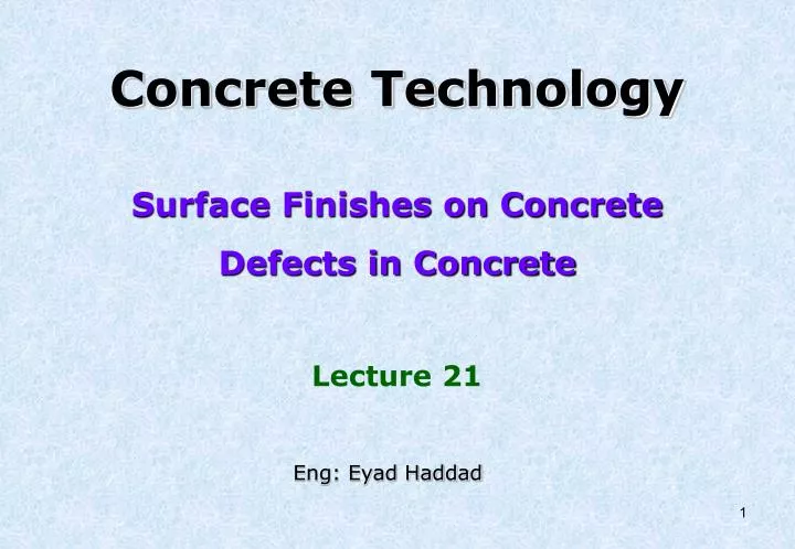 PPT - Concrete Technology Surface Finishes on Concrete Defects in ...