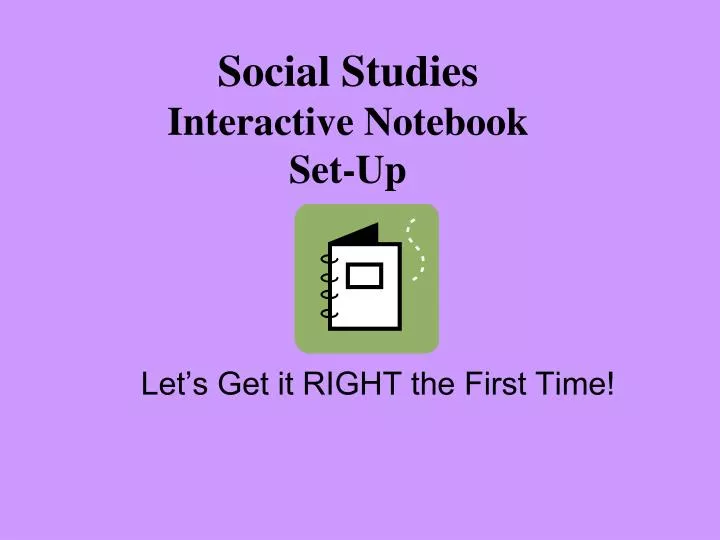 PPT - Social Studies Interactive Notebook Set-Up PowerPoint Presentation - ID:1114867