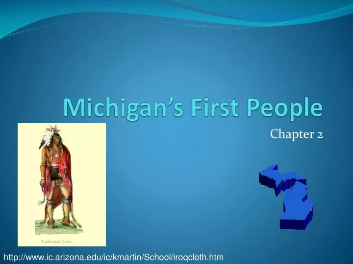 PPT - Michigan’s First People PowerPoint Presentation, free download ...