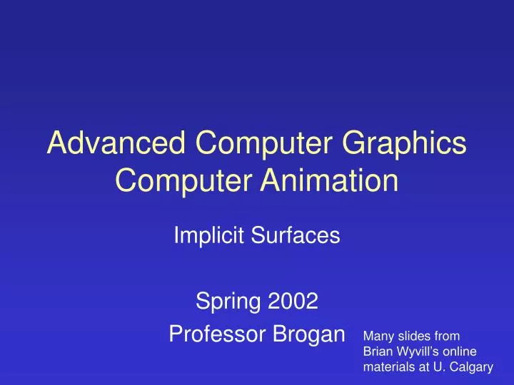 PPT - Advanced Computer Graphics Computer Animation PowerPoint Presentation - ID:1115085
