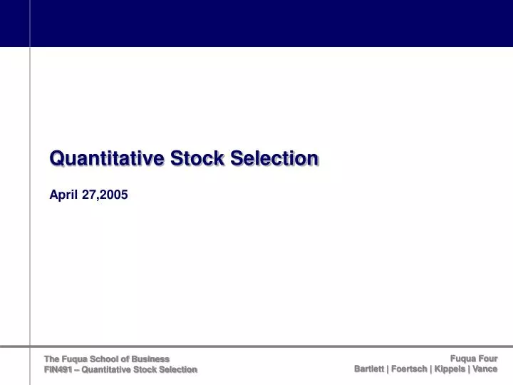 PPT - Quantitative Stock Selection PowerPoint Presentation, free ...