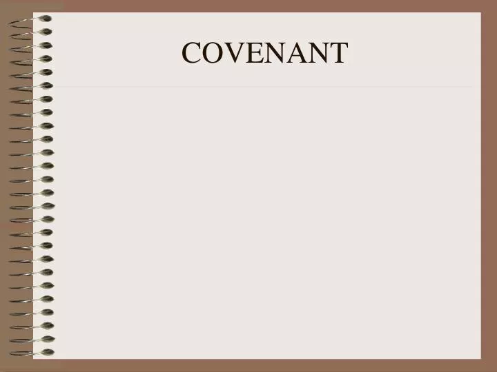 PPT - COVENANT PowerPoint Presentation, free download - ID:1115403