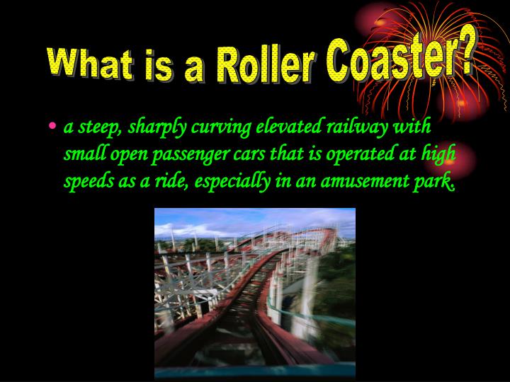 PPT - Roller Coaster Physics PowerPoint Presentation - ID:1116747