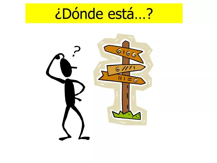 PPT - ¿Dónde está…? PowerPoint Presentation, free download - ID:1116868