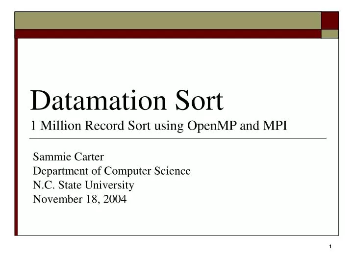 Ppt Datamation Sort 1 Million Record Sort Using Openmp And Mpi Powerpoint Presentation Id