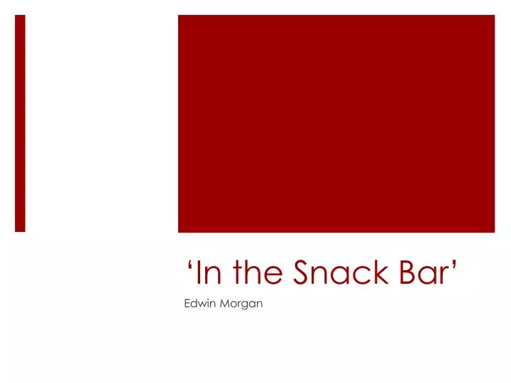PPT - ‘In the Snack Bar’ PowerPoint Presentation, free download - ID ...