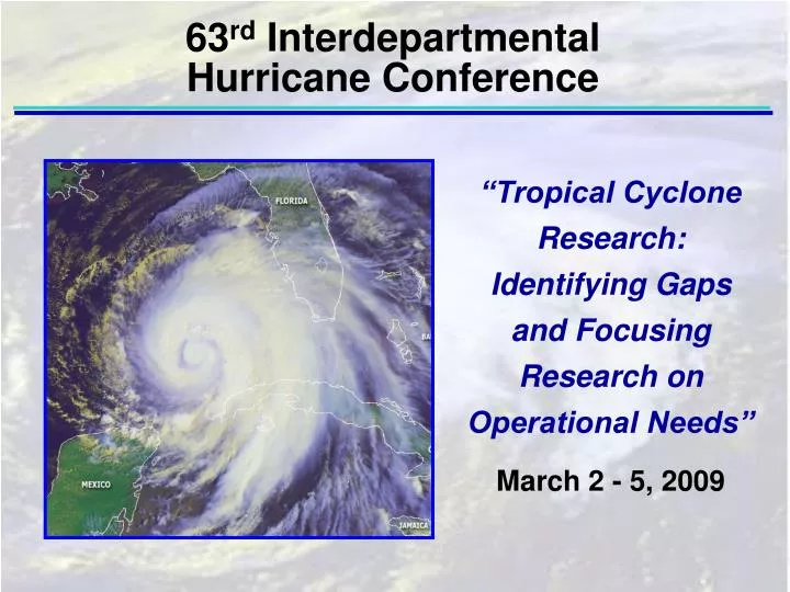 PPT - “Tropical Cyclone Research: Identifying Gaps and Focusing ...