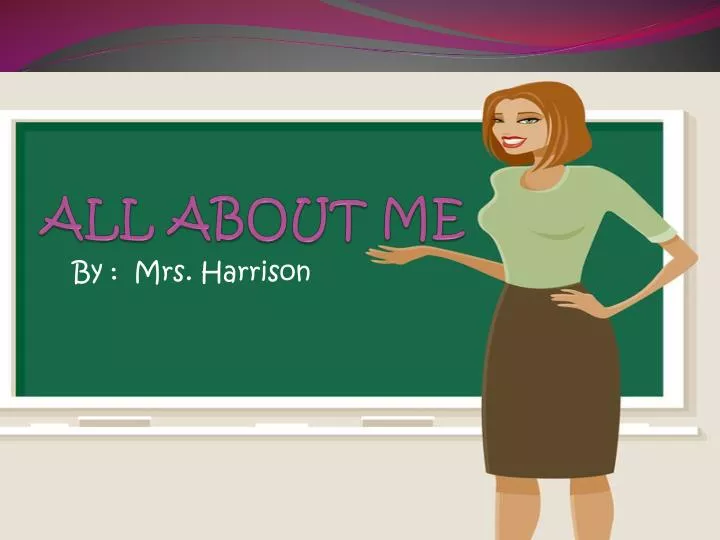 PPT - ALL ABOUT ME PowerPoint Presentation, free download - ID:1119414