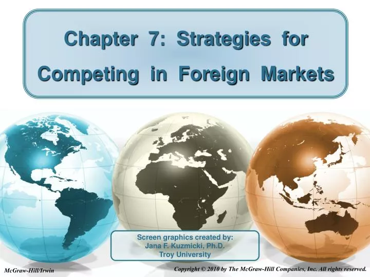 PPT - Chapter 7: Strategies for Competing in Foreign Markets PowerPoint ...