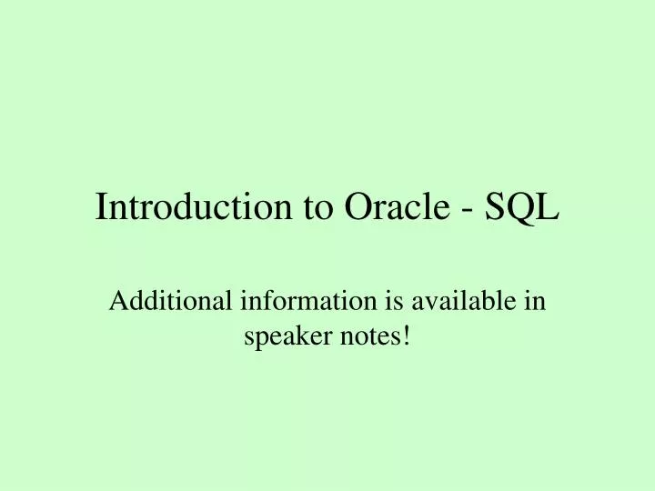 Ppt Introduction To Oracle Sql Powerpoint Presentation Free