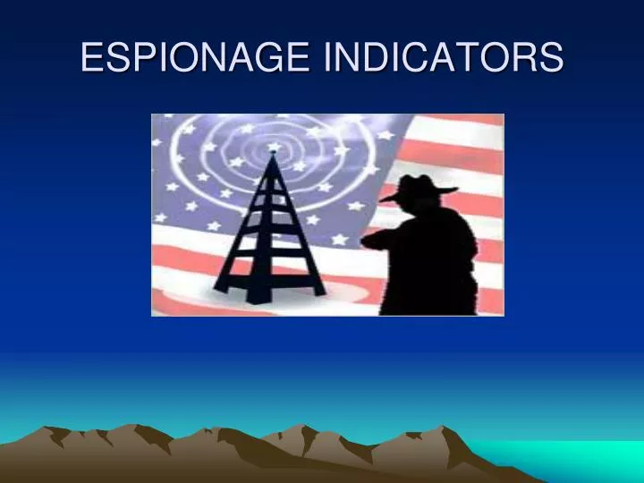 PPT - ESPIONAGE INDICATORS PowerPoint Presentation, free download - ID ...