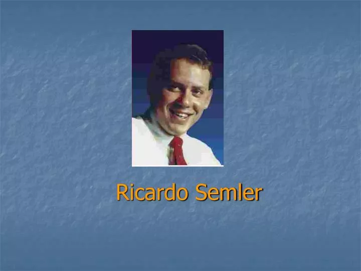 PPT - Ricardo Semler PowerPoint Presentation, free download - ID:1121065