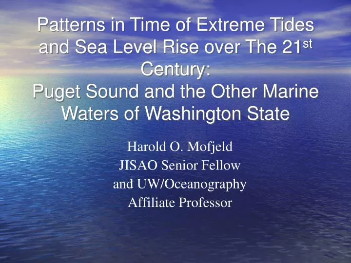 PPT - Patterns in Time of Extreme Tides and Sea Level Rise over The 21 ...