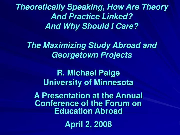 PPT - Theoretically Speaking, How Are Theory And Practice Linked? And ...