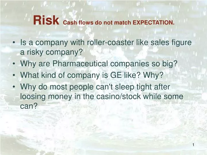 PPT - Risk Cash flows do not match EXPECTATION. PowerPoint Presentation ...