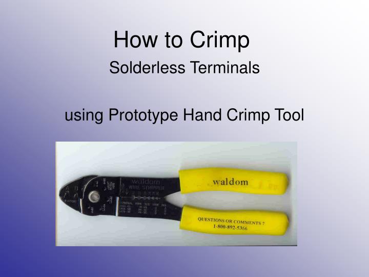 PPT - How to Crimp PowerPoint Presentation, free download - ID:1122950