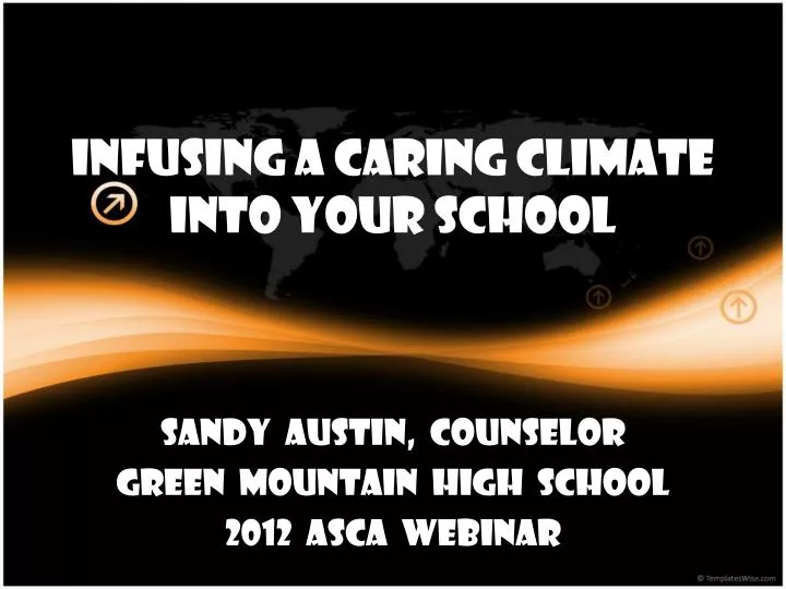 PPT - Infusing a Caring Climate Into Your School PowerPoint ...