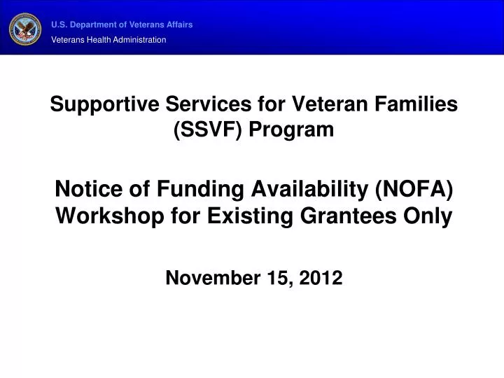 PPT - Supportive Services for Veteran Families (SSVF) Program Notice of ...