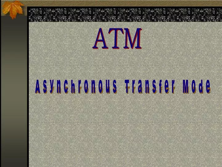 PPT - Asynchronous Transfer Mode PowerPoint Presentation, free download ...