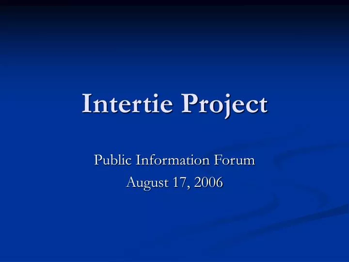 PPT - Intertie Project PowerPoint Presentation, free download - ID:1124548